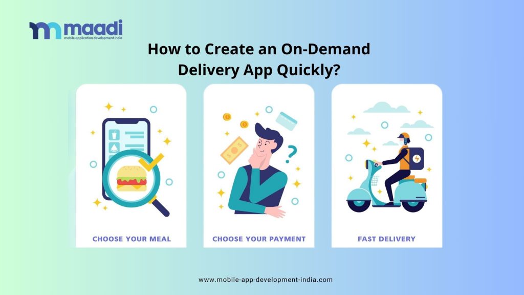 How to Create an On-Demand Delivery App Quickly?